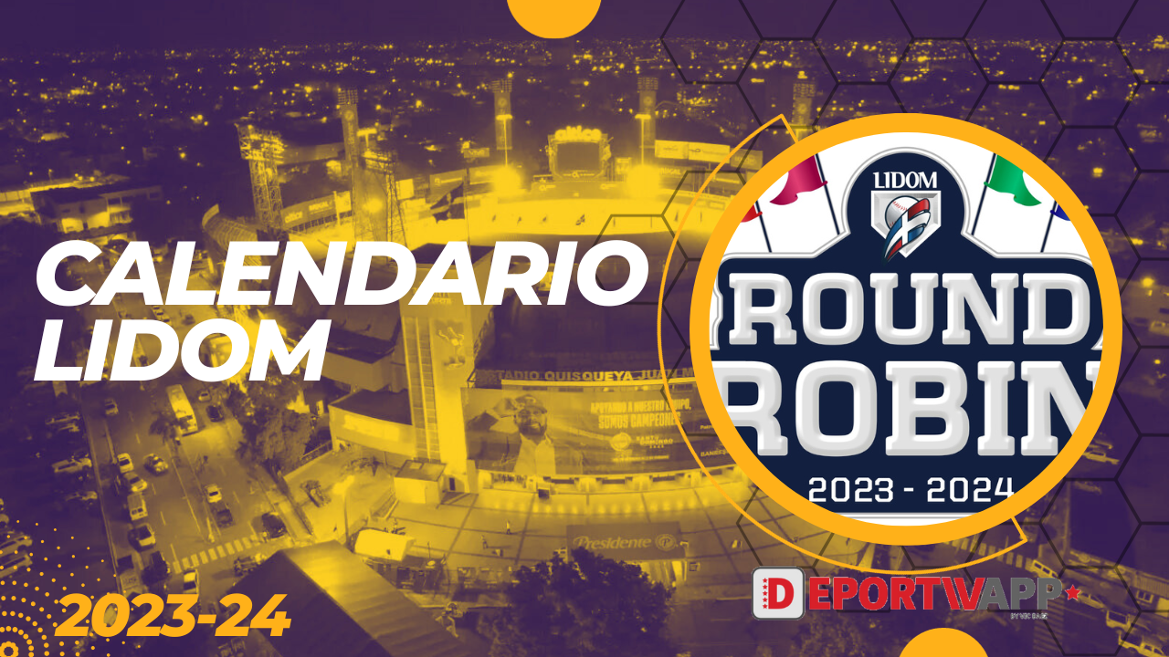 Calendario Round Robin LIDOM 2023-24 | DeportivApp by Vic Báez